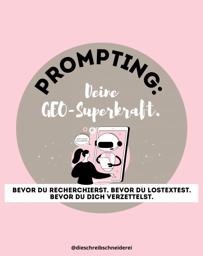 Prompting: Deine GEO-Superkraft vor dem Texten.